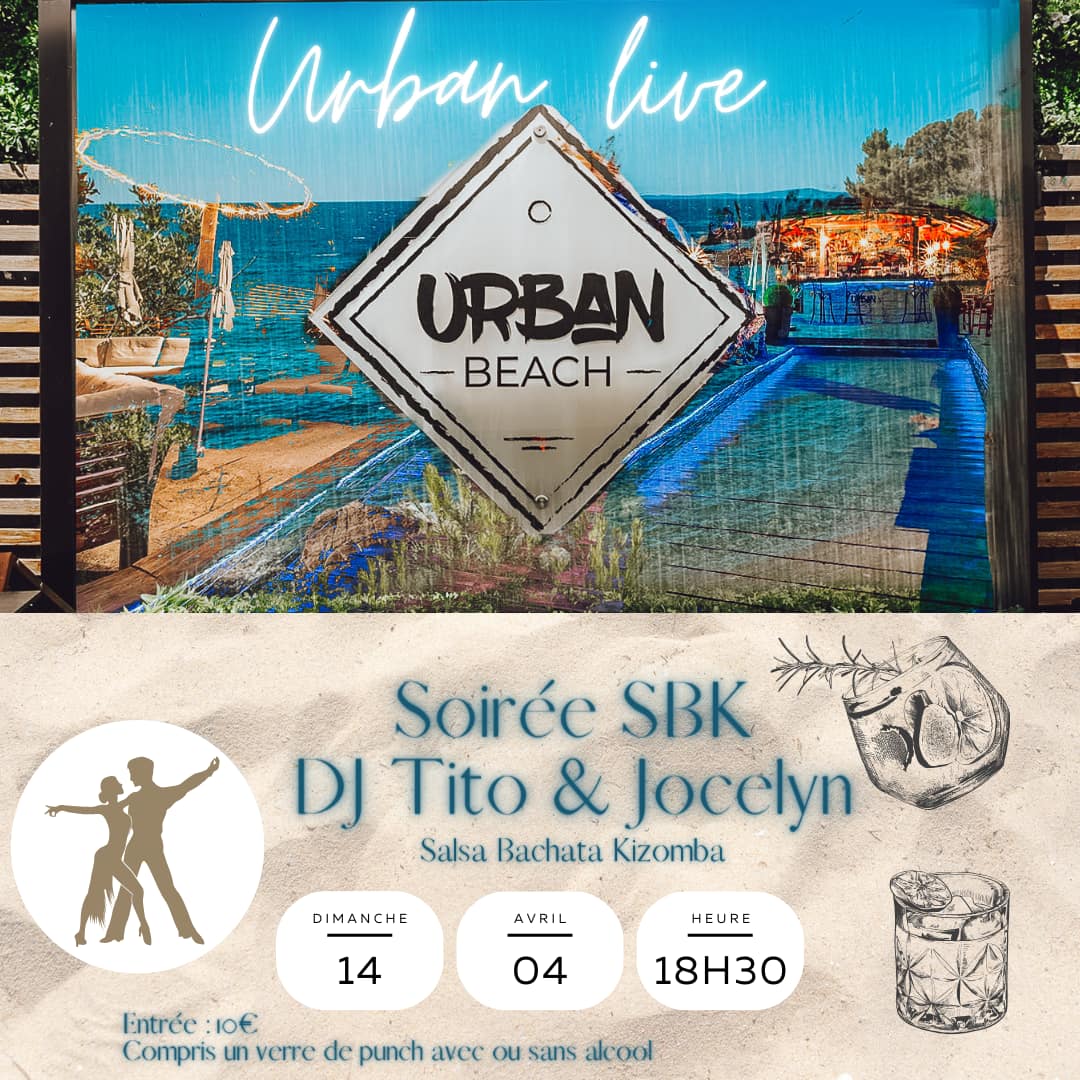Soirée SBK avec DJ Tito et Jocelyn - Urban Beach